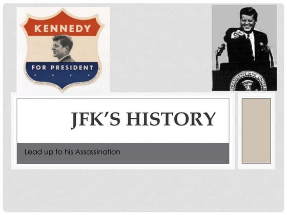 Jfk day 1 | PPT