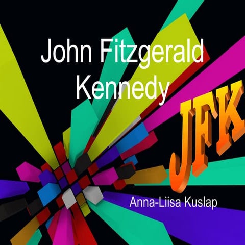 John F. Kennedy | PPT