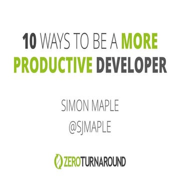 10 productivity tips and tricks for developers | PPT