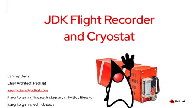 Profiling Debugging And Monitoring With Jdk Flight Recorder And Cryostat Ppt