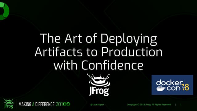 The Art Of Deploying Artifacts To Production With Confidence Ppt