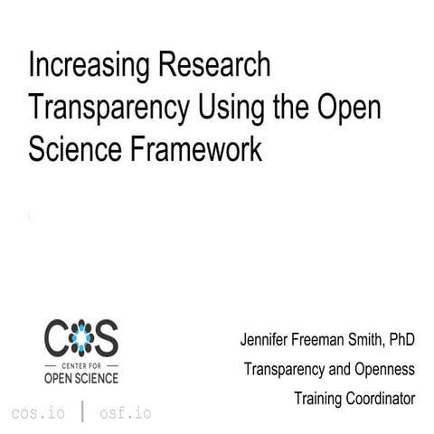 OSFair2017 Training | Increasing Research Transparency using the Open ...