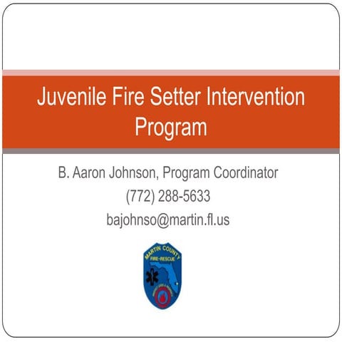 Juvenile Fire Setter Intervention Program | PPTX