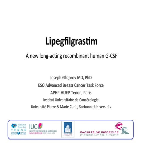 Joseph Gligorov : Lipegfilgrastim : A new long-ac,ng recombinant human G-CSF | PDF