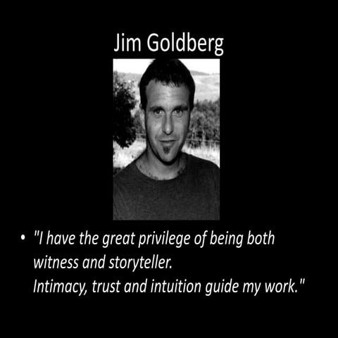 Jim Goldberg presentation | PPT