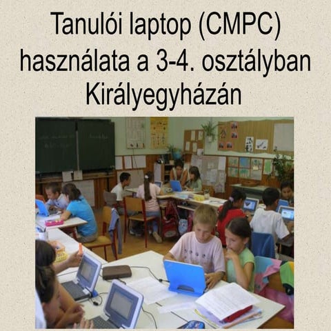 Tanulói Laptop Program (3-4. osztály) Királyegyháza | PPT