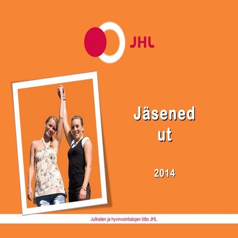 Jhl jäsenedut 2014 | PPT