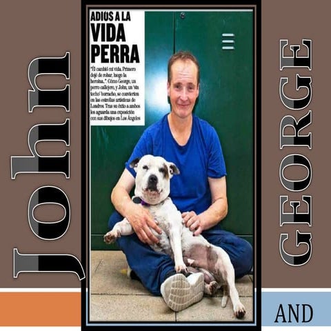 Jhon y George, el perro que cambió mi vida | PPSX