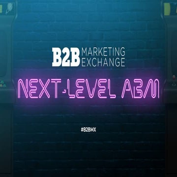 B2BMX-Next-Level-ABM-Jennifer-Hughes | PDF