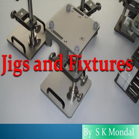 Jig and Fixtures.pptx.pdf