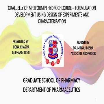 Oral Jelly Of Metformin Hydrochloride Formulation Development Using Design Of Experiments And