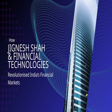 Jignesh Shah Financial Technologies.pptx