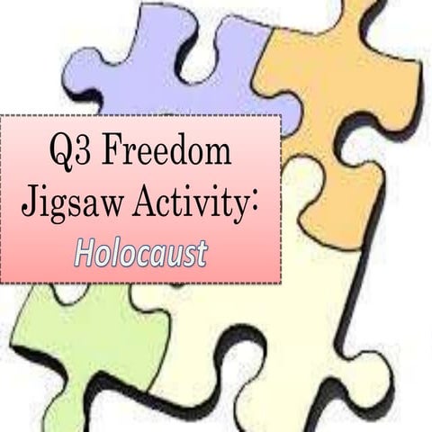 Jigsaw activity freedom - Holocaust | PPTX | Education