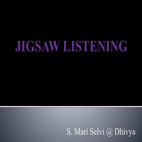 Jigsaw listening english | PPTX
