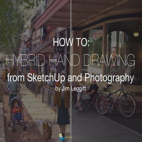How to Create a Hybrid Hand Drawing from SketchUp & Photography | PDF