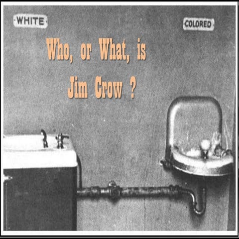 Jim crow presentation | PPTX