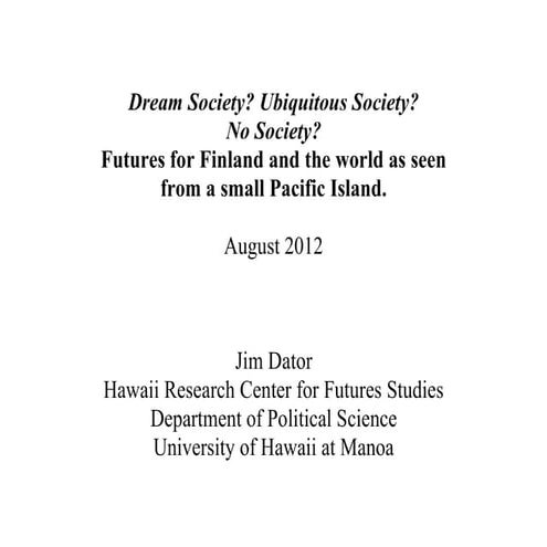 Professor Jim Dator, Hawaii Research Center for Futures Studies | PDF