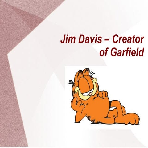 Jim Davis – Creator of Garfield | PPT