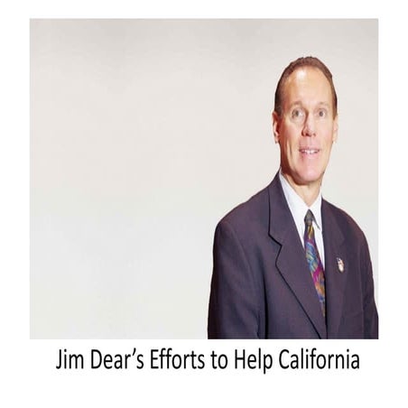 Jim Dear’s Efforts to Help California | PDF