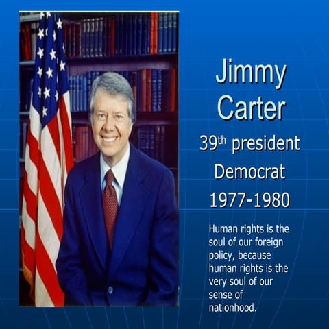 Jimmy Carter | PPT | Political Issues & policy | Politics