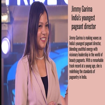 Jimmy Garima India’s Youngest Pageant Director | PDF | Business and Finance