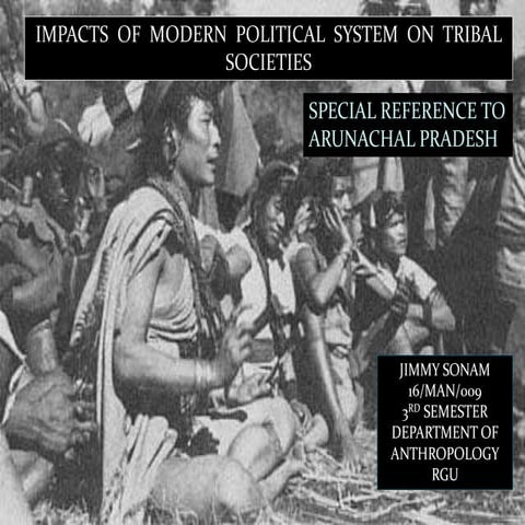 Impacts of modern political system on tribal societies | PPTX