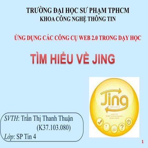 TÌm Hiểu Về Jing | PPTX