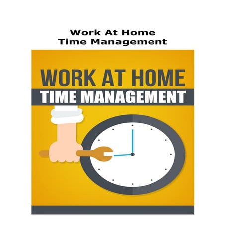 Work At Home Time Management | PDF