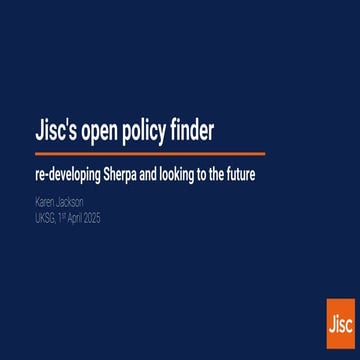UKSG 2025 - Lightning - Jisc's open policy finder.pdf