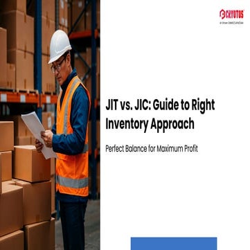 JIT vs. JIC Guide to Right Inventory Approach | PDF