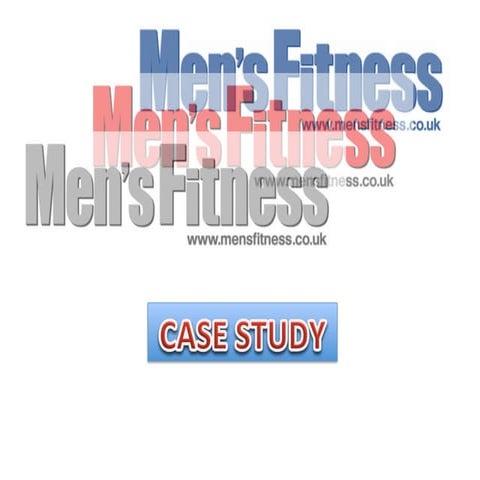 Mens Fitness - Case Study | PDF