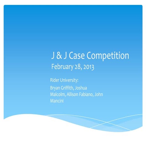 J & J case competition 2013 | PPTX