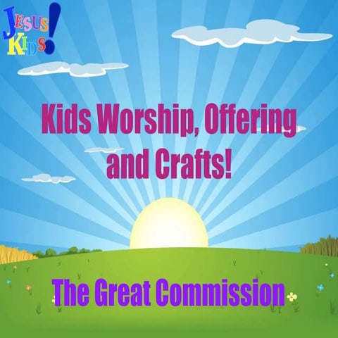 Jesus Kids! June 7th - The Great Commission | PPTX