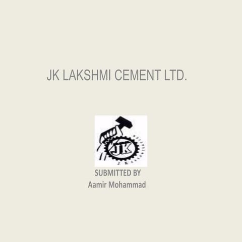 Jk lakshmi cement ltd | PPTX