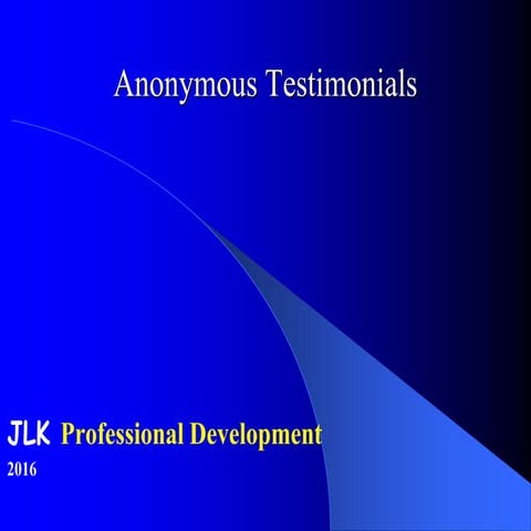 Jlk testimonials1 | PPTX