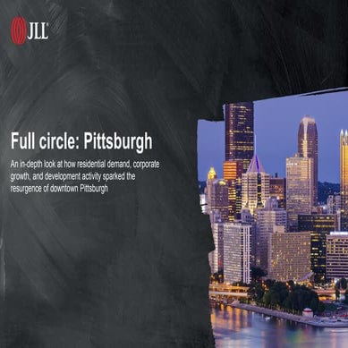JLL Pittsburgh Full Circle Report 2017 | PPT