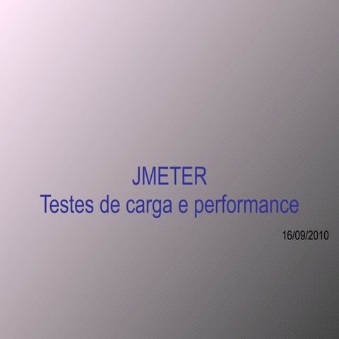 Jmeter apresentacao | PPT
