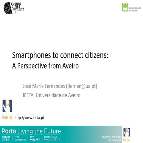 2014 Future Cities Conference / José Maria Fernandes "Smartphones to ...