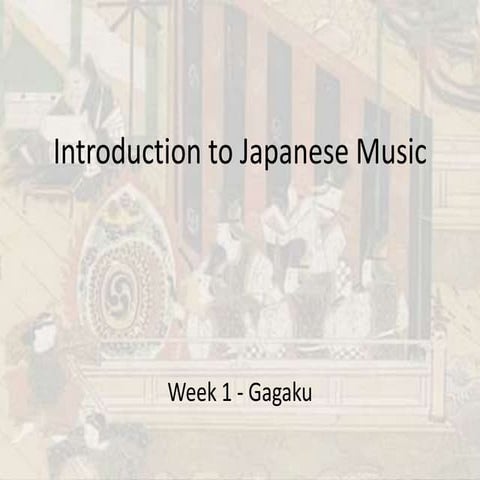 Introduction to Japanese Music - Week 1 | PPTX