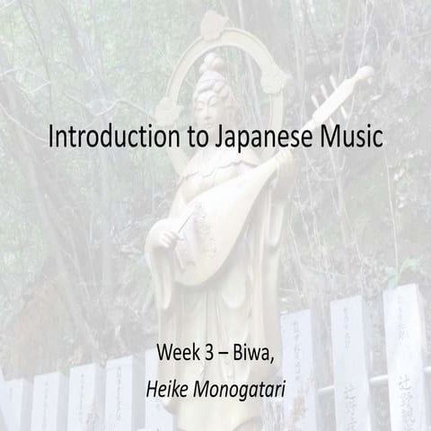 Introduction to Japanese Music - Week 3 | PPTX | Classical Music | Music