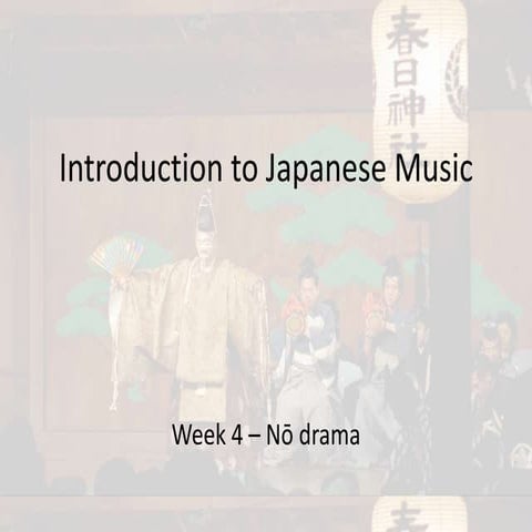 Introduction to Japanese Music - Week 6 | PPTX