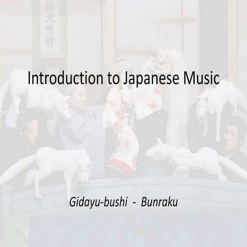 Introduction to Japanese Music - Week 8(ii) | PPTX