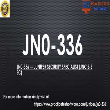 JN0-336: Juniper Security Specialist (JNCIS-SEC) Exam Guide | PPTX