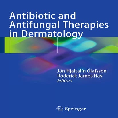 Jón Hjaltalín Ólafsson, Roderick James Hay (eds.) - Antibiotic and ...
