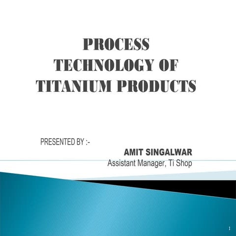 Process technology of titanium products 2003-07 | PPT