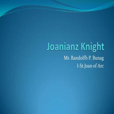 Joanianz knight | PPT