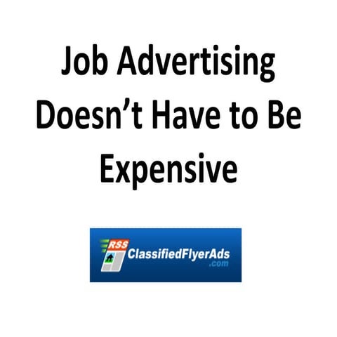 Job Advertising Doesn’t Have To Be Expensive | PPT