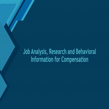 Job Analysis, Research Method and Behavioral Method of Compensation Management.pptx
