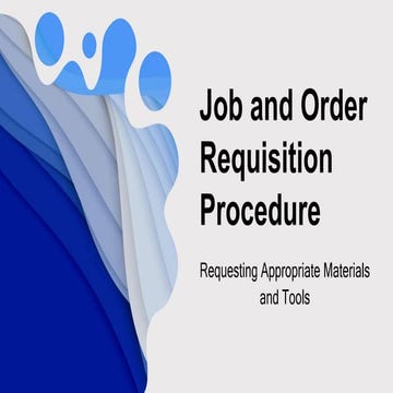 Job And Order Requisition Procedure Pptx