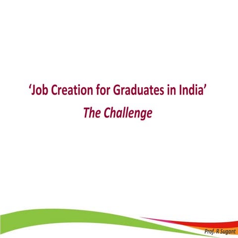 Job Creation for Graduates in India | PPT